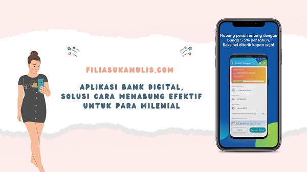Aplikasi Bank Digital, Solusi Menabung Efektif untuk Para Milenial